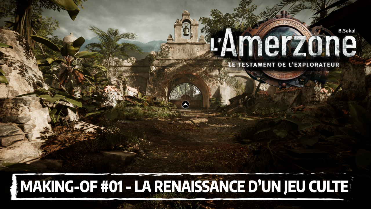 L'Amerzone : Making-of #01 - La Renaissance d’un jeu culte | Microids